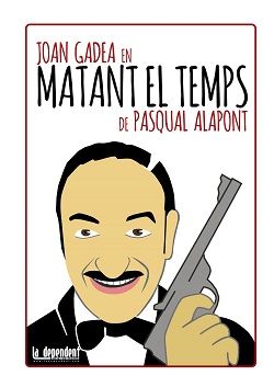 ‘Matant el temps’ al Teatre Micalet